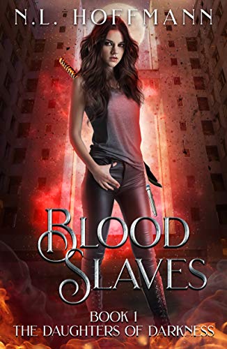 Blood Slaves (The Daughters of Darkness Book 1) - Kindle edition by Hoffmann, N.L.. Paranormal ...