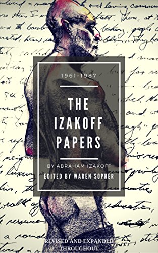 The Izakoff Papers: 1961-1987 eBook : Izakoff, Abraham, Sopher, Waren ...