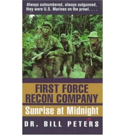First Force Recon Company: Sunrise at Midnight (Paperback) - Common ...