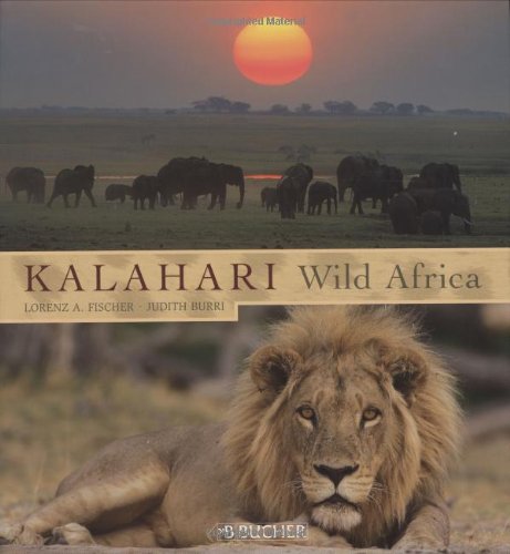 Amazon.com: Kalahari: Wild Africa: 9783765815935: Burri, Judith ...