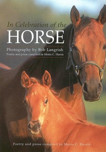 In Celebration of the Horse: Langrish, Bob: 9780517230091: Amazon.com ...