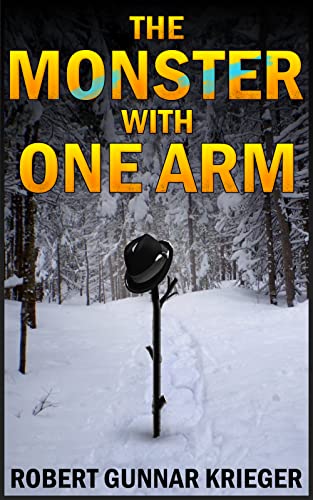 Amazon.com: The Monster with One Arm: A Detective Thriller set in a ...