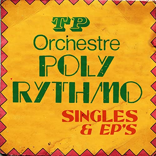 Écouter Singles & Eps par T.p. Orchestre Poly-rythmo sur Amazon Music ...