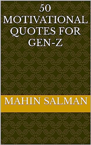 50 Motivational Quotes for Gen-Z eBook : Salman, Mahin: Amazon.in ...