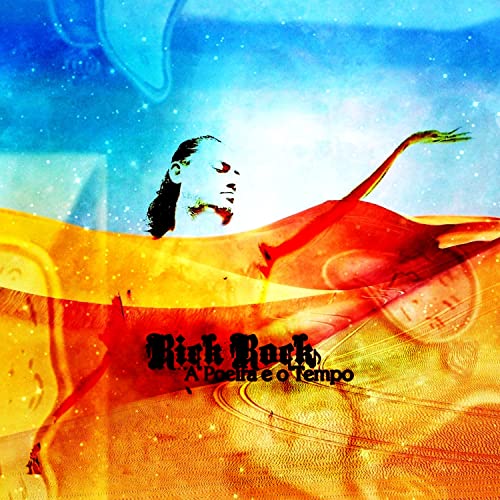 Écouter A Poeira e o Tempo par Rick Rock ♪ sur Amazon Music Unlimited