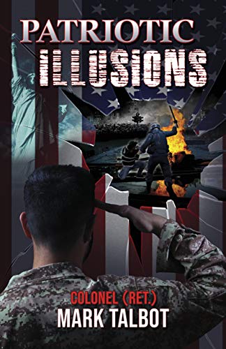 Amazon.com: Patriotic Illusions eBook : Talbot, Mark: Kindle Store