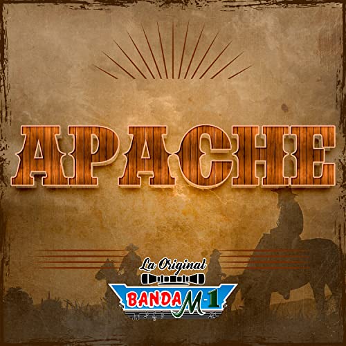 Apache by Banda M-1 on Amazon Music - Amazon.com