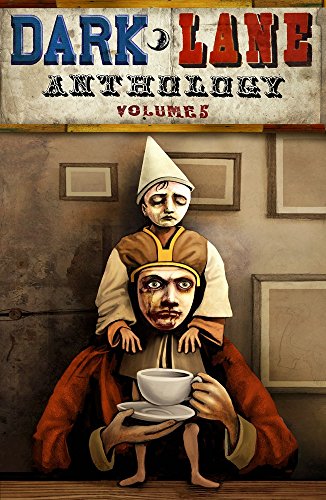 Dark Lane Anthology: Volume Five (Dark Lane Anthologies Book 5 ...