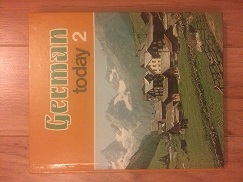 GERMAN TODAY 2: jack-moeller-helmut-liedloff-clifford-j-kent ...