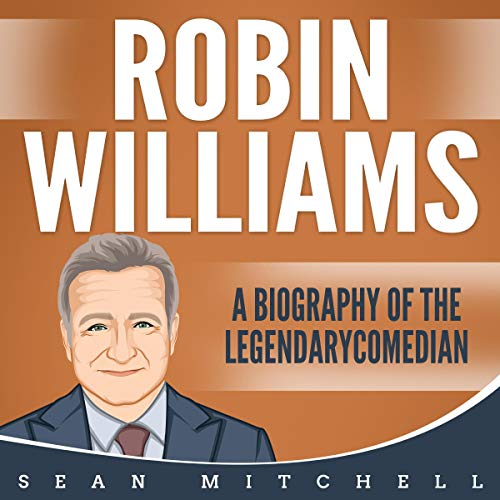 Amazon.com: Robin Williams: A Biography of the Legendary Comedian ...