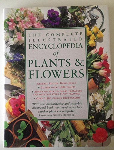 Buy The Complete Illustrated Encyclopedia of Plants and Flowers Book ...