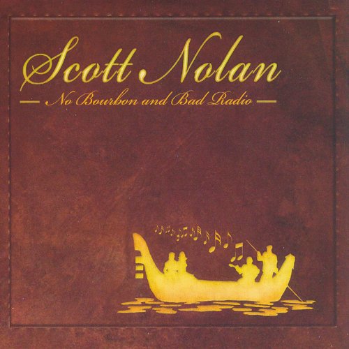 Play No Bourbon & Bad Radio by Scott Nolan on Amazon Music