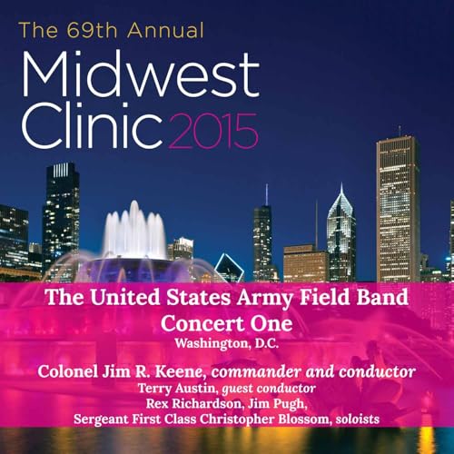 Amazon.com: Midwest Clinic 2015: The United States Army Field Band ...