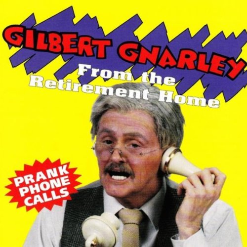 Amazon.com: From the Retirement Home : Gilbert Gnarley: Digital Music
