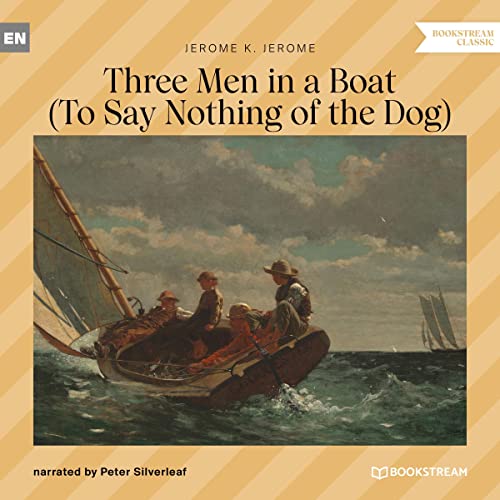 Three Men in a Boat (Audio Download): Jerome K Jerome, Sir Timothy ...