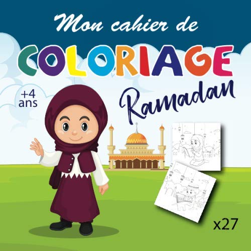 Mon cahier de coloriage, Ramadan: Cadeau merveilleux de Ramadan | x 27 ...