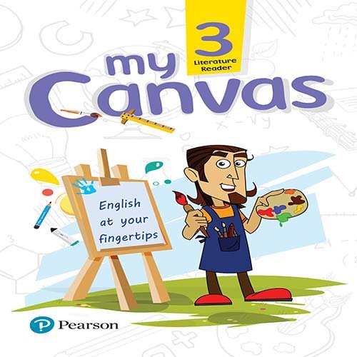 My Canvas Literature Reader by Pearson for CBSE English Class 3 ...