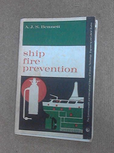 Ship Fire Prevention: Bennett, A. J. S.: Amazon.com: Books
