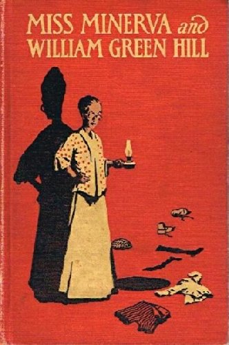 Miss Minerva and William Green Hill Angus Macdonall: Calhoun, Frances ...