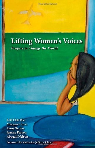 Lifting Women's Voices: Prayers to Change the World: Margaret Rose ...
