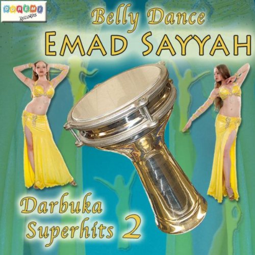 Play Darbuka Superhits, Vol. 2 by Emad Sayyah on Amazon Music