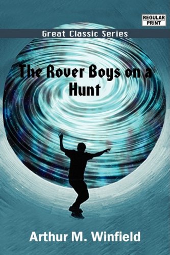 Amazon | The Rover Boys on a Hunt | Winfield, Arthur M. | Action ...