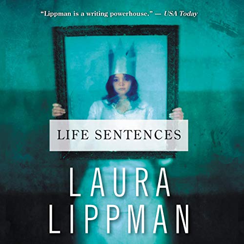 Amazon.com: Life Sentences (Audible Audio Edition): Laura Lippman ...