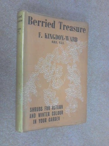Berried Treasure: Amazon.co.uk: F Kingdon-Ward: Books