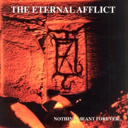 Riproduci Nothing Meant Forever di The Eternal Afflict su Amazon Music
