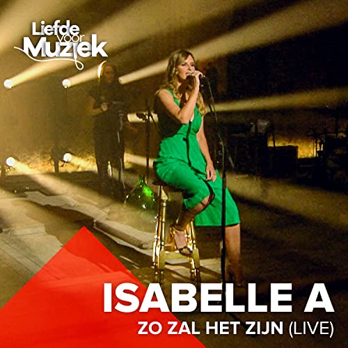 Zo Zal Het Zijn (Uit Liefde Voor Muziek) de Isabelle A en Amazon Music ...