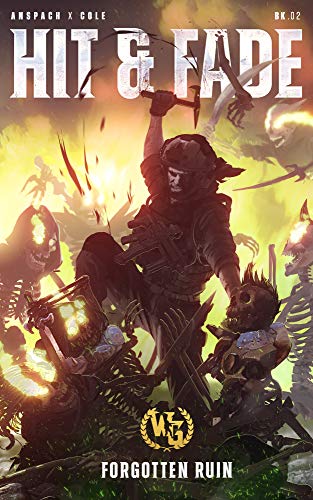 Hit & Fade (Forgotten Ruin Book 2) eBook : Anspach, Jason, Cole, Nick ...