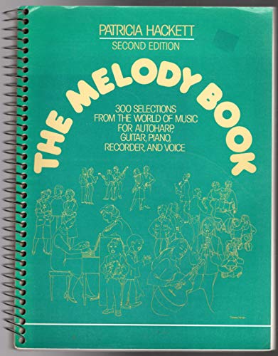 Amazon.com: The Melody Book: 300 Selections from the World of Music for ...