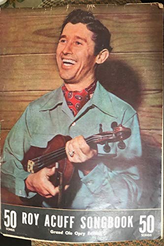 ROY ACUFF SONGBOOK Grand Ole Opry Edition: Roy Acuff: Amazon.com: Books