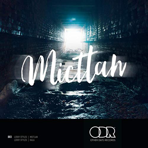 Play Mictlan by Leroy Styles on Amazon Music