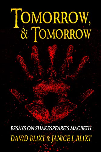 Tomorrow & Tomorrow: Essays on Shakespeare's Macbeth (English Edition ...