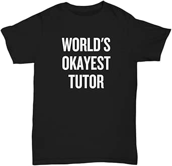 Amazon.com: realpeoplegoods Funny Tutor Gift - Tutor Shirt - Present ...