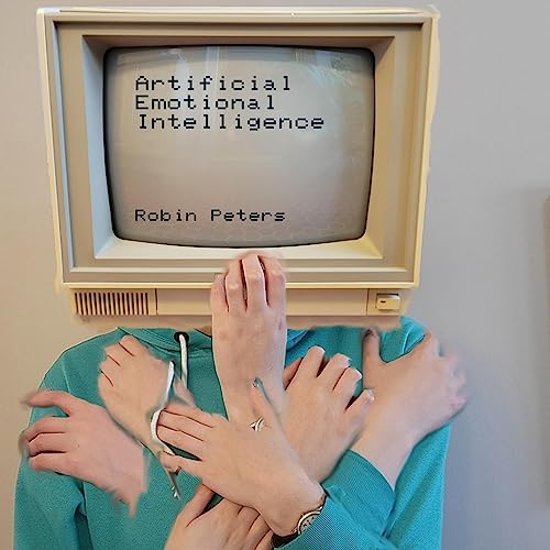 Artificial Emotional Intelligence von Robin Peters bei Amazon Music ...