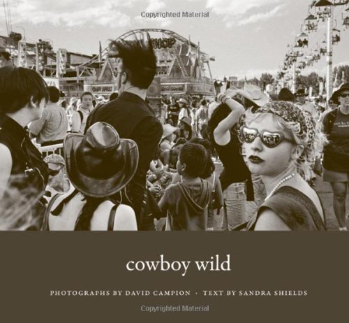 Cowboy Wild: David Campion, Sandra Shields: 9781926855981: Amazon.com ...