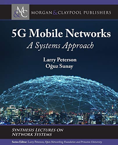 Amazon.com: 5G Mobile Networks: A Systems Approach (Synthesis Lectures on Network Systems ...