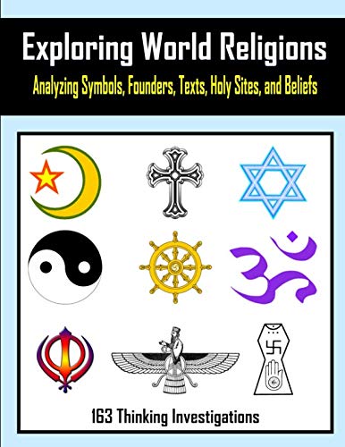 Exploring World Religions: Analyzing Symbols, Founders, Texts, Holy ...