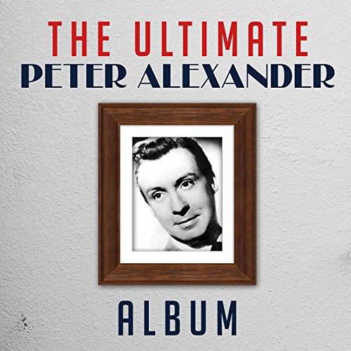 Spiele The Ultimate Peter Alexander Album von Peter Alexander auf ...