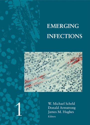 Emerging Infections 1: Scheld MD, W Michael, Armstrong, Donald, Hughes ...