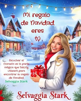 Amazon.com: Mi regalo de Navidad eres tú : Escuchar al corazón es la ...