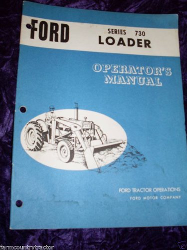 Ford 730 Loader OEM OEM Owners Manual: Ford 730: Amazon.com: Books