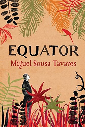 Equator: Tavares, Miguel Sousa, Bush, Peter: 9780747581741: Amazon.com ...