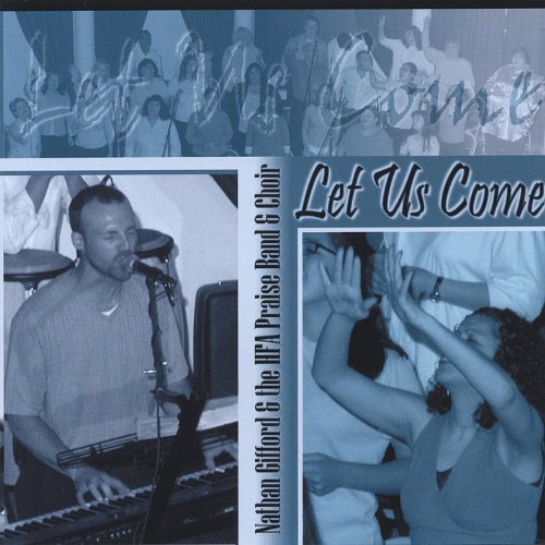 Amazon.com: Let Us Come : Nathan Gifford: Digital Music