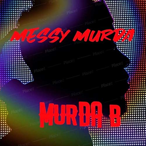 Play Messy Murda by Murda B on Amazon Music Unlimited