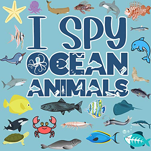 I Spy Ocean Animals: Marine Biology Activity Book For Kids (I Spy Books ...