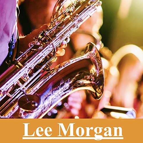 Amazon Musicでリー・モーガン・クインテットのLee Morgan Quintet - KSOL FM Broadcast Both ...