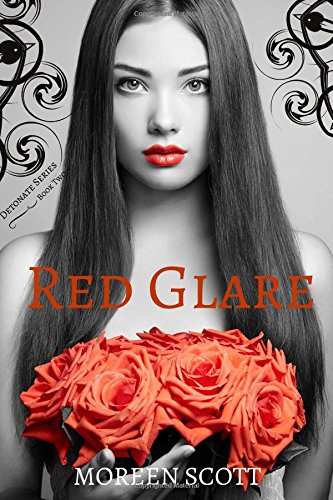Red Glare (The Detonate Series): Scott, Moreen: 9781519283535: Amazon ...